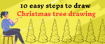 10 easy steps to draw merry Christmas tree drawing 2024 - Easy Drawing