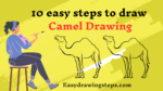 10 easy steps to draw Camel Drawing - Easy Drawing