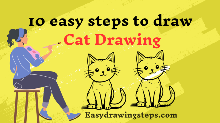 10 easy steps to draw Cat Drawing - Easy Drawing