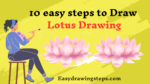 10 easy steps to draw Lotus Drawing - Easy Drawing