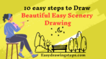 10 easy steps to draw Beautiful Easy Scenery Drawing - Easy Drawing