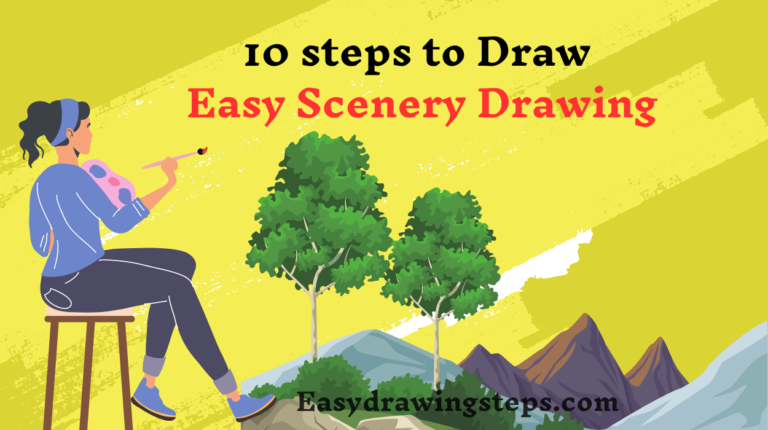 10 easy steps to draw Easy Scenery Drawing - Easy Drawing