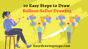 balloon seller drawing Archives - Easy Drawing