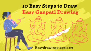 10 Steps to Draw Easy Ganpati Drawing - Easy Drawing