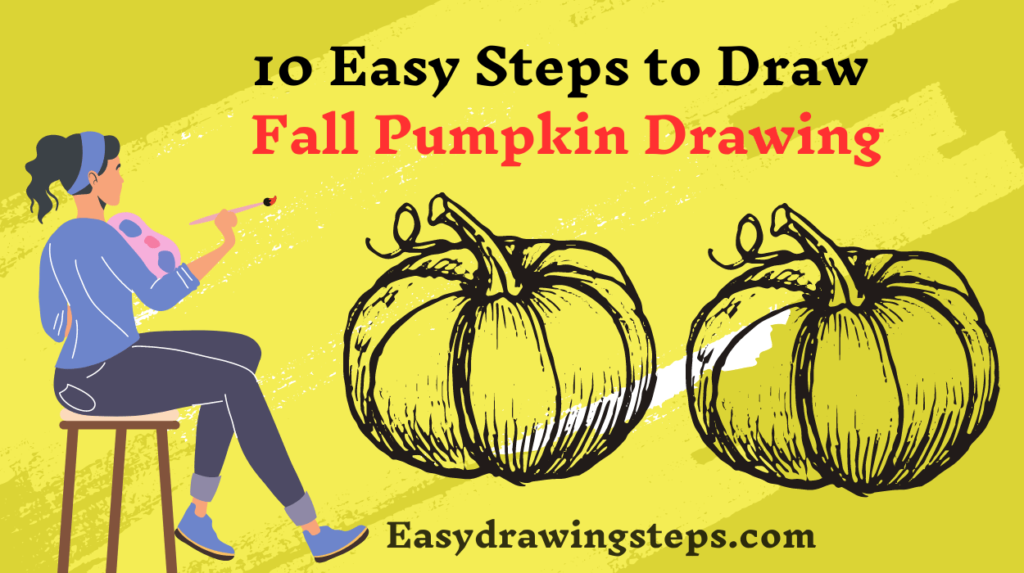 10 Easy Steps to Draw Fall Pumpkin Drawing - Easy Drawing