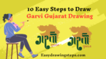 10 Easy Steps to Draw Garvi Gujarat Drawing - Easy Drawing