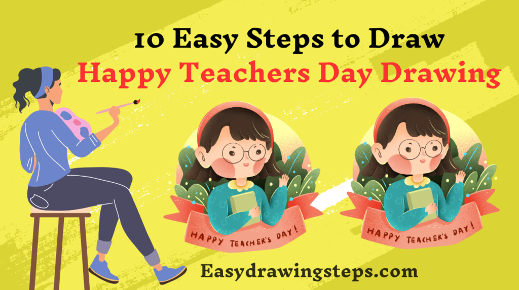 10 Easy Steps to Draw Happy Teachers Day Drawing - Easy Drawing