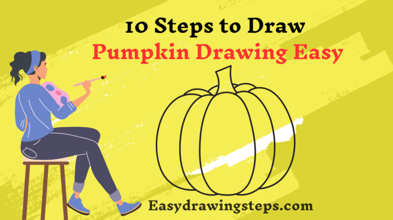 10 Steps to Draw Pumpkin Drawing Easy - Easy Drawing