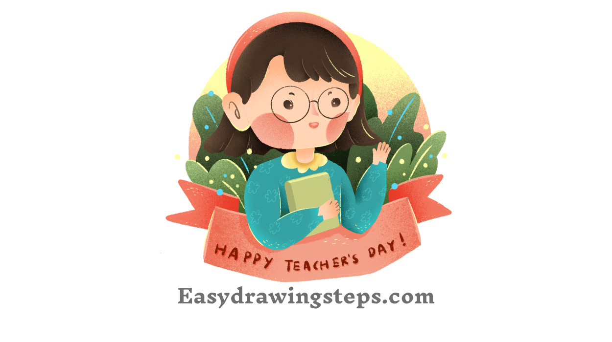 10 Steps to Draw Teacher Day Drawing Easy - Easy Drawing